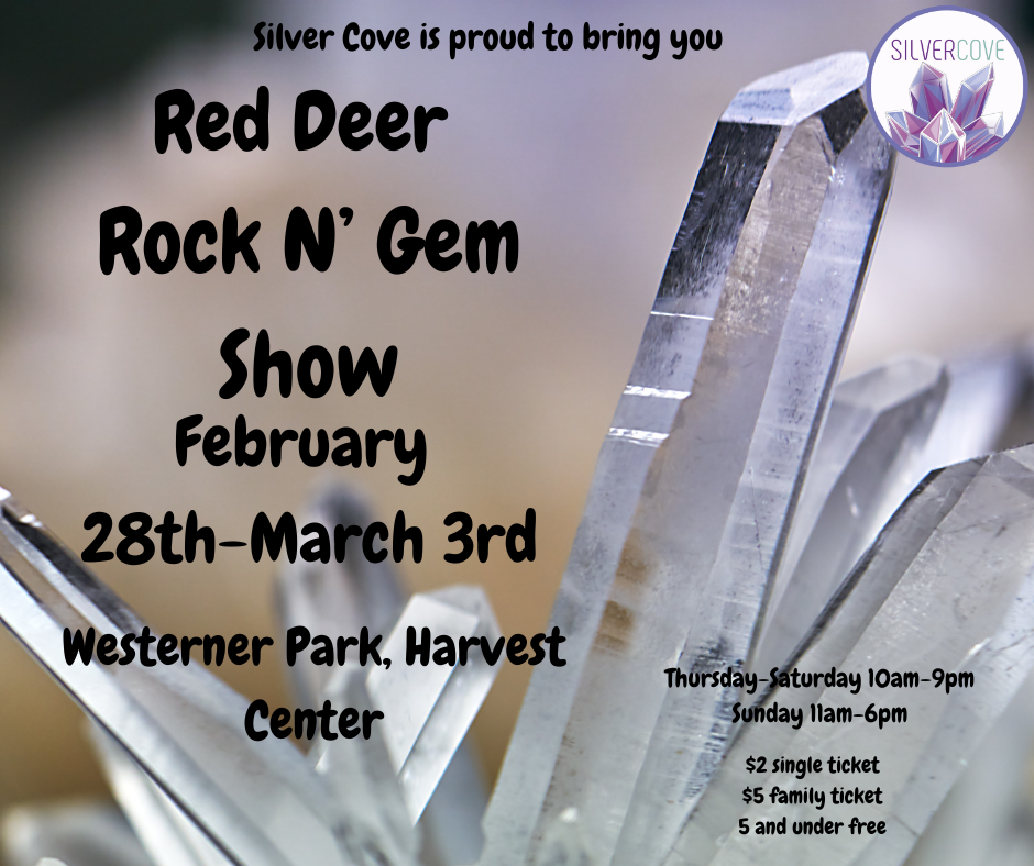 Red Deer Spring 2024 Rock N' Gem Show – Silver Cove Ltd